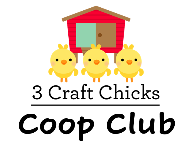 Coop Club – 3 Craft Chicks